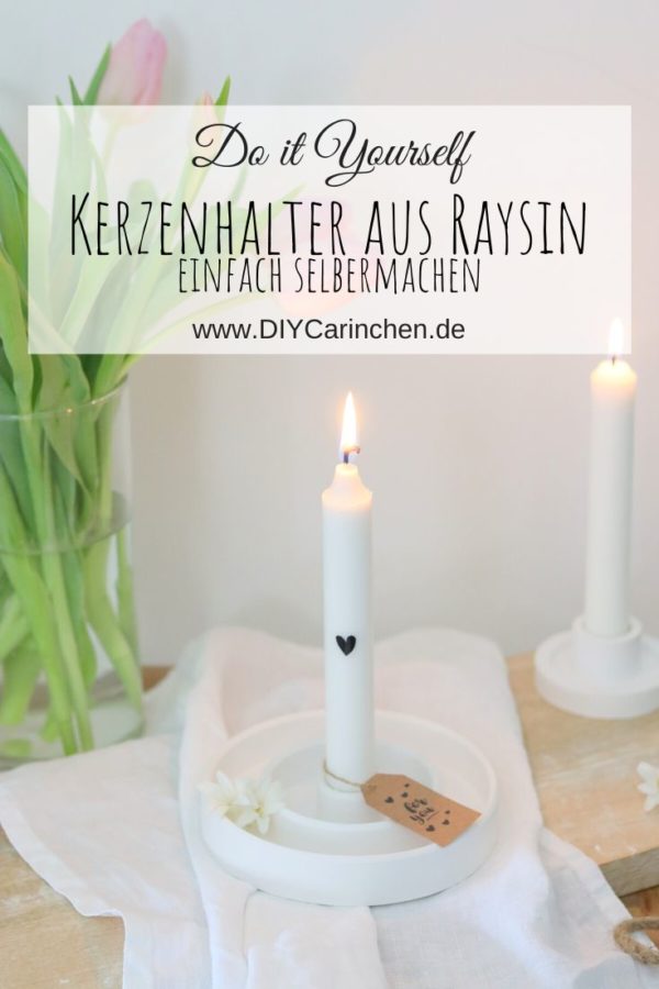 DIY Anleitung - Kerzenhalter aus Raysin einfach selber machen