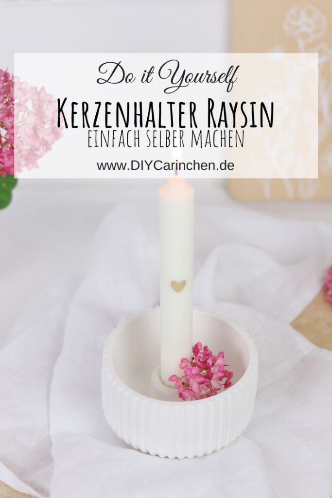 DIY Anleitung - Kerzenhalter Schale aus Raysin selber machen
